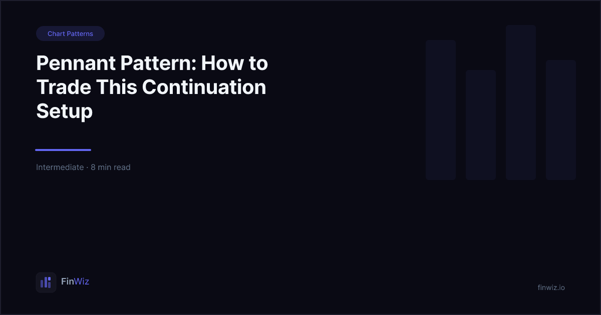 Pennant Pattern: Trade This Continuation Setup