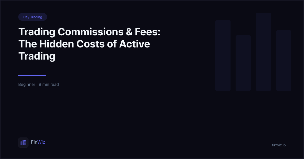Trading Commissions & Fees | FinWiz