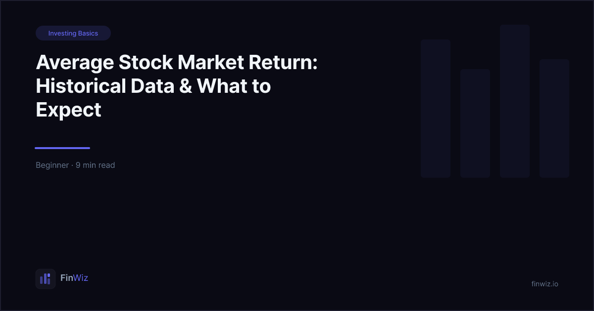 Average Stock Market Return: Historical Data | FinWiz