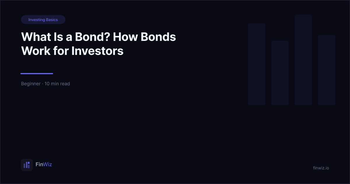What Is a Bond? How Bonds Work for Investors Guide
