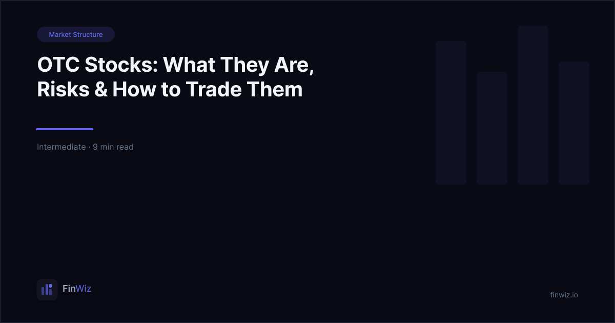 OTC Stocks: What They Are, Risks & How to Trade