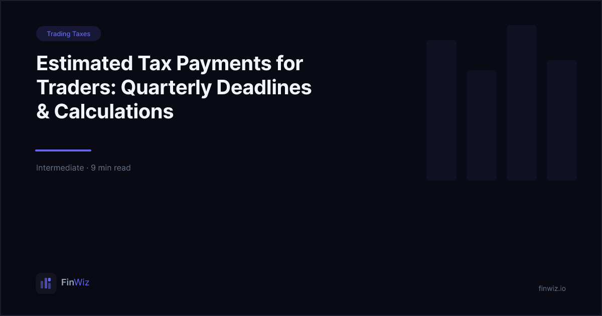 Estimated Tax Payments for Traders | FinWiz